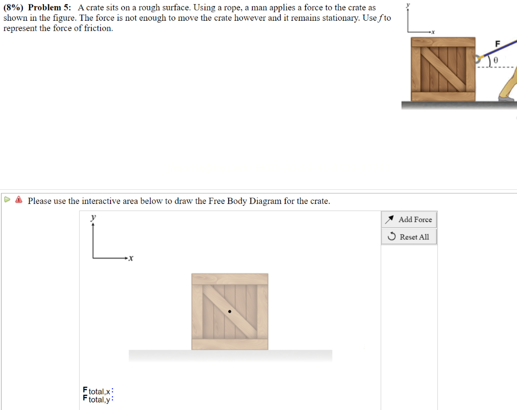 (8%) Problem 5: A crate sits on a rough surface. | Chegg.com