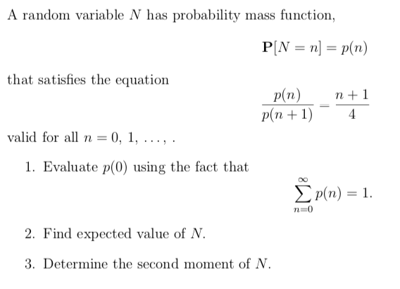 Solved A random variable N has probability mass function, | Chegg.com