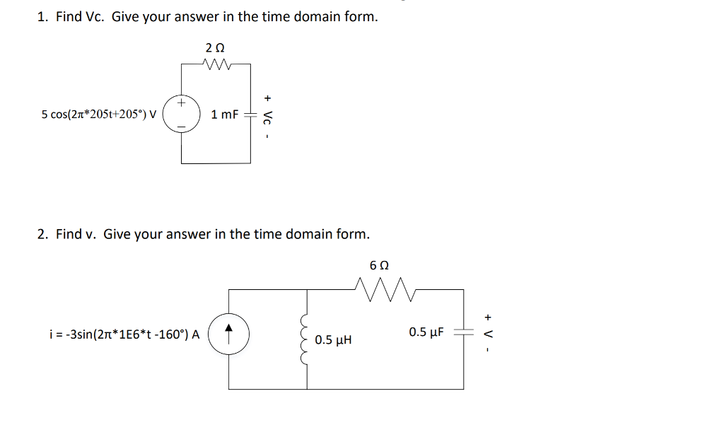 Solved 1. Find Vc. Give your answer in the time domain form. | Chegg.com