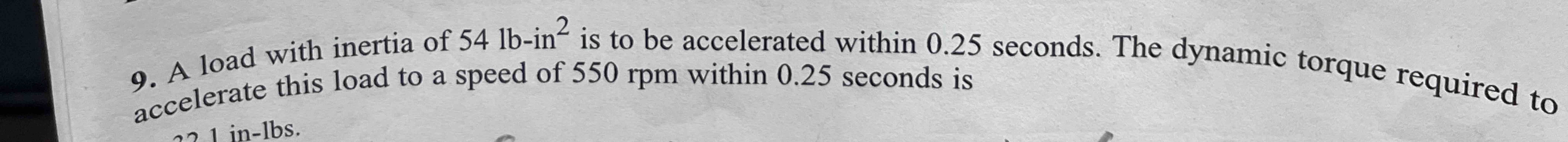 Solved D. 54.9A load with inertia of 54lb-in ?2 ﻿is to be | Chegg.com