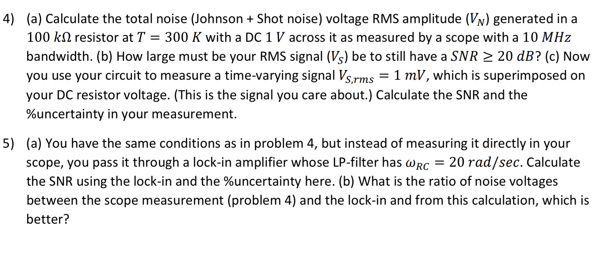 4) (a) Calculate the total noise (Johnson + Shot | Chegg.com