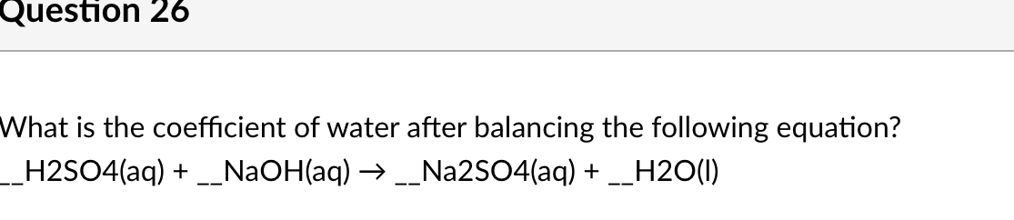 Solved What is the coefficient of water after balancing the | Chegg.com