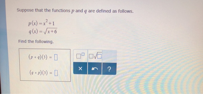 Solved Suppose that the functions p and q are defined as | Chegg.com