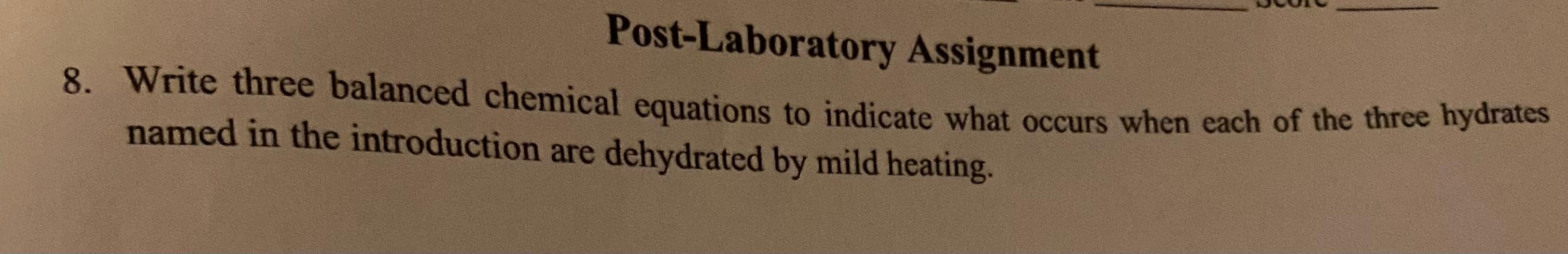 Solved Post-Laboratory Assignment 8. Write three balanced | Chegg.com Solved Post-Laboratory Assignment 8. Write three balanced | Chegg.com