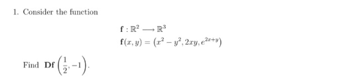 Solved: Consider The Function F: R^2 Rightarrow R^3 F(x, Y... | Chegg.com