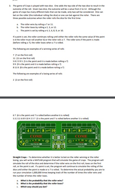 Solved 3. The game of Craps is played with two dice. One | Chegg.com