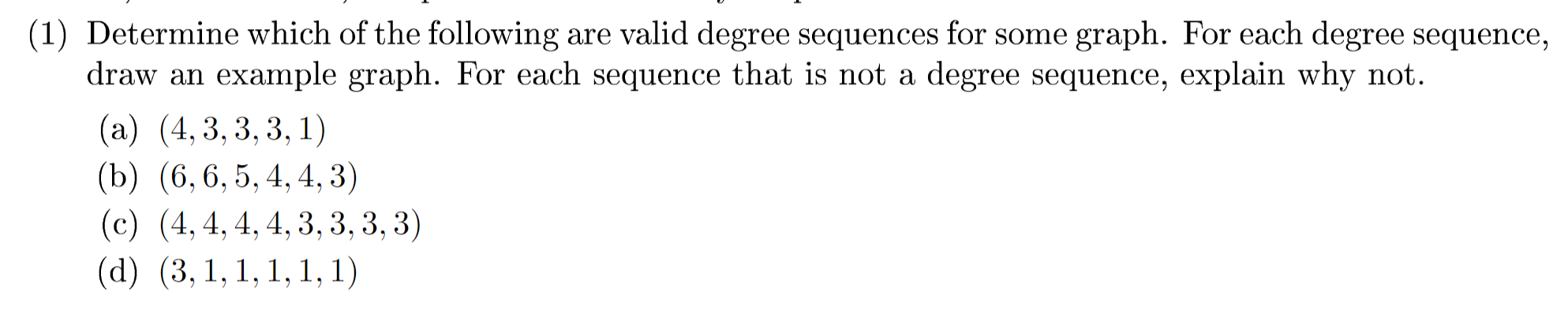 Solved (1) Determine which of the following are valid degree | Chegg.com