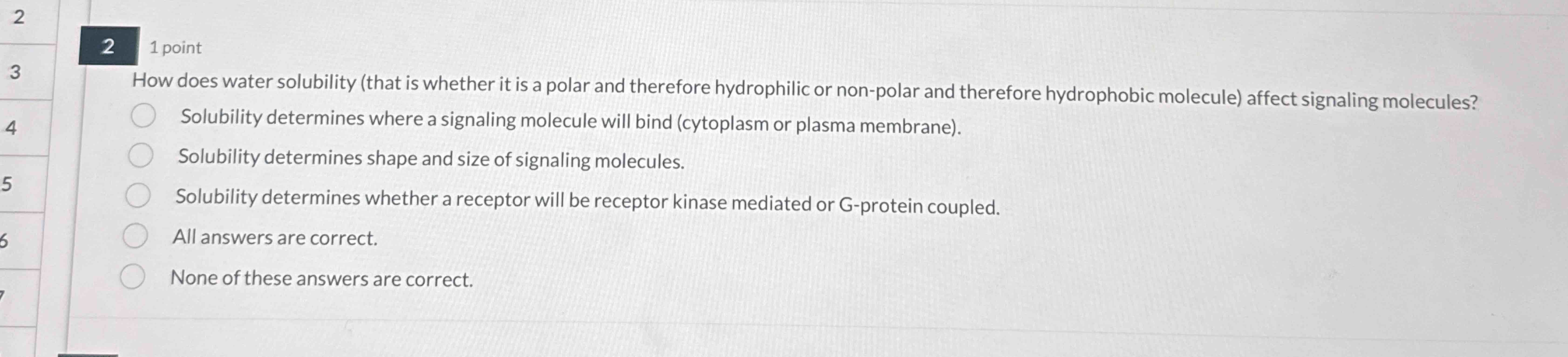 Solved 1 ﻿pointHow does water solubility (that is whether it | Chegg.com