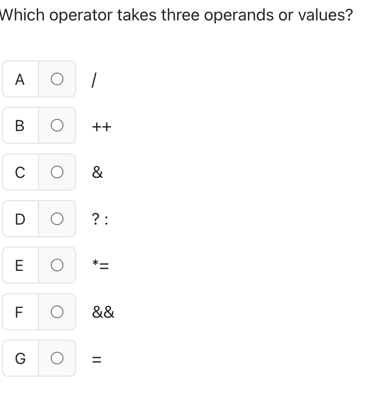 Solved Which operator takes three operands or values?A IB | Chegg.com