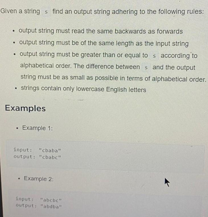Solved Given a string s find an output string adhering to | Chegg.com
