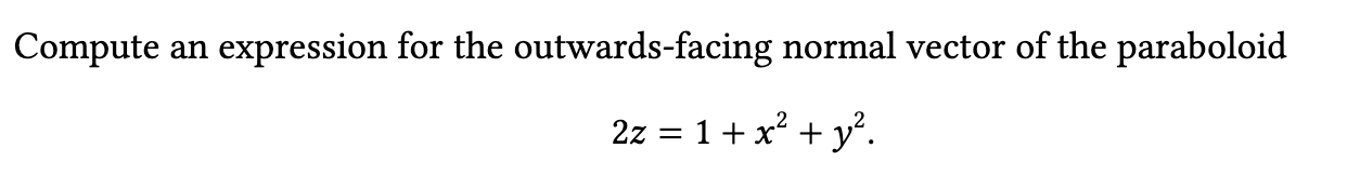 Solved Compute an expression for the outwards-facing normal | Chegg.com