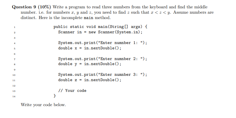 Solved Question 9 (10%) Write a program to read three | Chegg.com