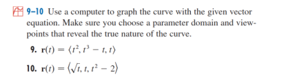 Solved 9-10 Use a computer to graph the curve with the given | Chegg.com