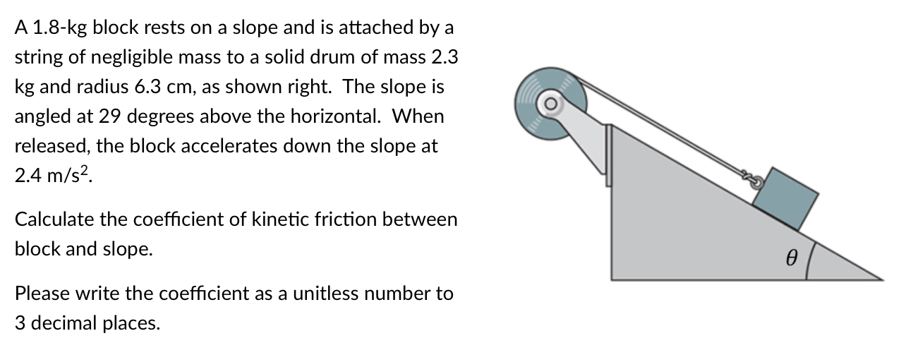 Solved A 1.8-kg block rests on a slope and is attached by a | Chegg.com