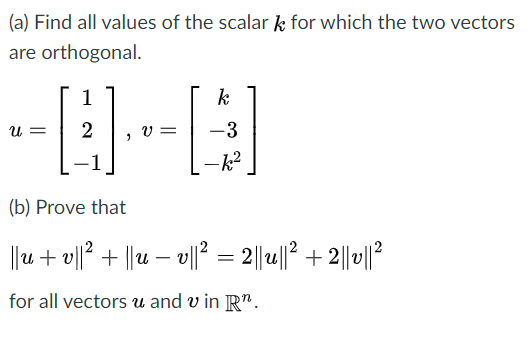 Solved (a) Find all values of the scalar k for which the two | Chegg.com