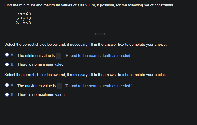 Solved Find the minimum and maximum values of z=6x+7y, if | Chegg.com