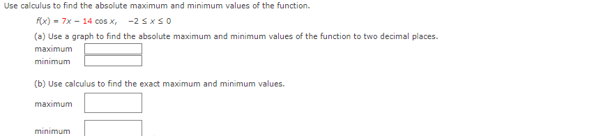 Solved se calculus to find the absolute maximum and minimum | Chegg.com