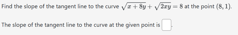 Solved Use implicit differentiation to find an equation of | Chegg.com