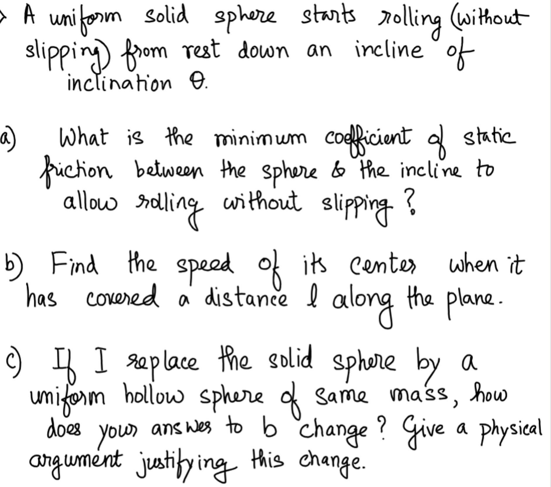 Solved A uniform solid sphere starts rolling | Chegg.com