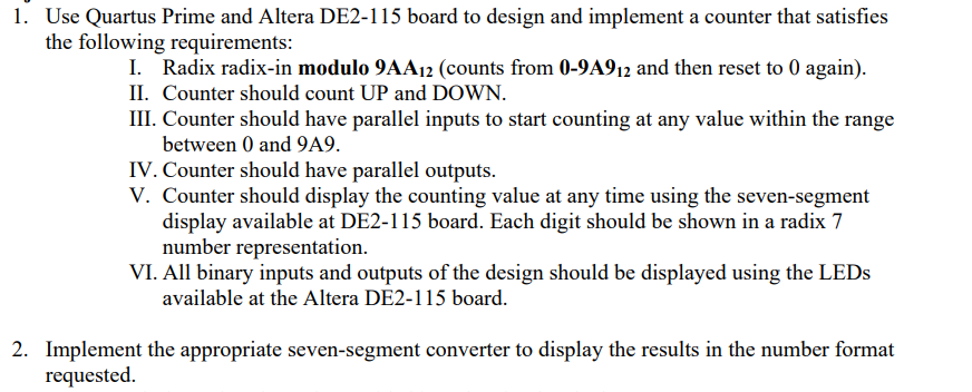 Solved 1. Use Quartus Prime and Altera DE2-115 board to | Chegg.com Solved 1. Use Quartus Prime and Altera DE2-115 board to | Chegg.com