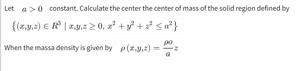 Solved Let a > 0 constant. Calculate the center the center | Chegg.com