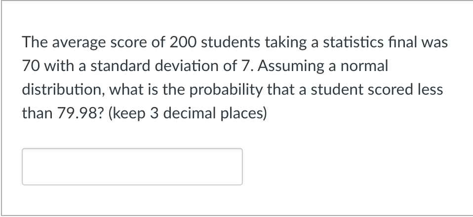 Solved The average score of 200 students taking a statistics | Chegg.com