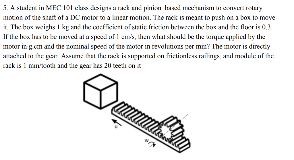 Solved 5. A student in MEC 101 class designs a rack and | Chegg.com