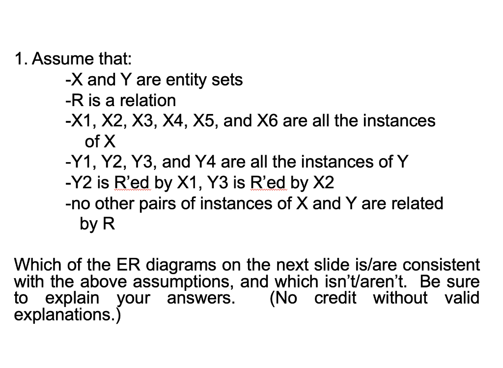 Solved 1. Assume that: −X and Y are entity sets −R is a | Chegg.com