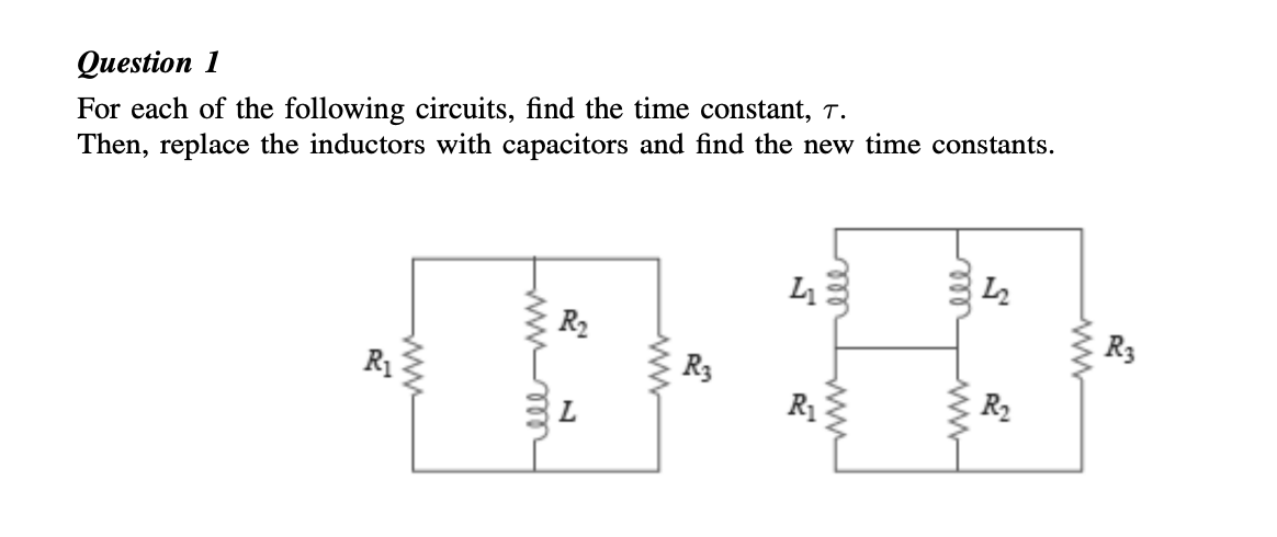 Solved Question 1 For each of the following circuits, find | Chegg.com
