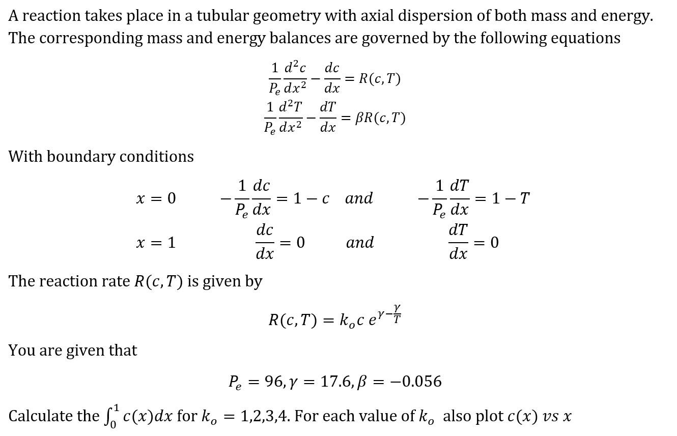 Solved A reaction takes place in a tubular geometry with | Chegg.com