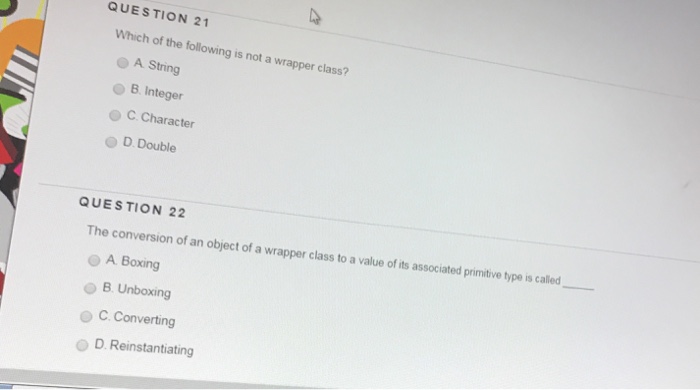 Solved QUESTION 21 Which of the following is not a wrapper | Chegg.com