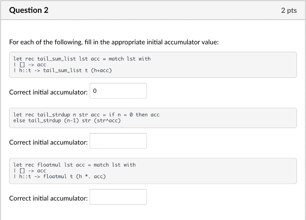 Solved Question 2 2 pts For each of the following, fill in | Chegg.com