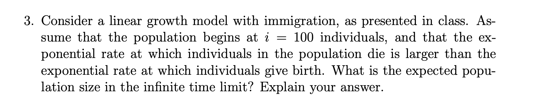 Solved 3. Consider a linear growth model with immigration, | Chegg.com