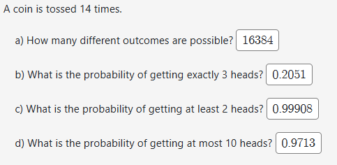 Solved A coin is tossed 14 ﻿times.a) ﻿How many different | Chegg.com