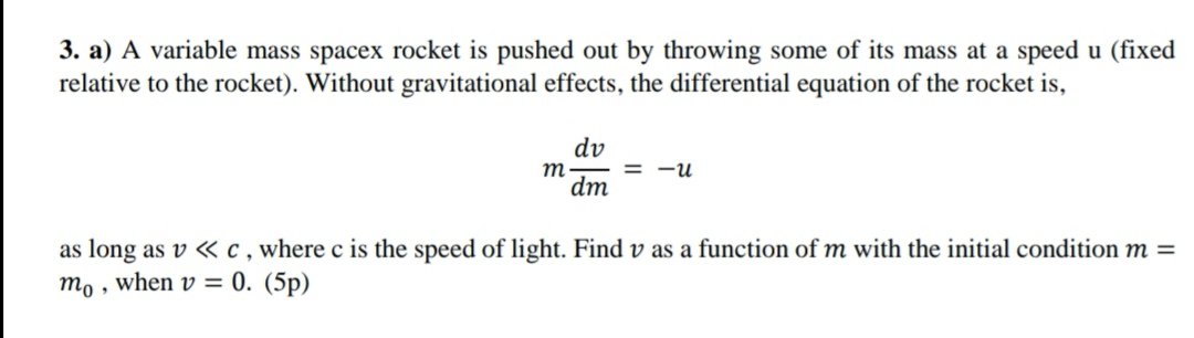 Solved 3. a) A variable mass spacex rocket is pushed out by | Chegg.com