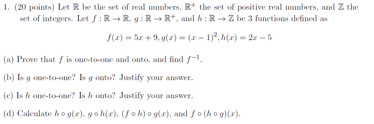 Solved 1. (20 points) Let R be the set of real numbers, R+ | Chegg.com