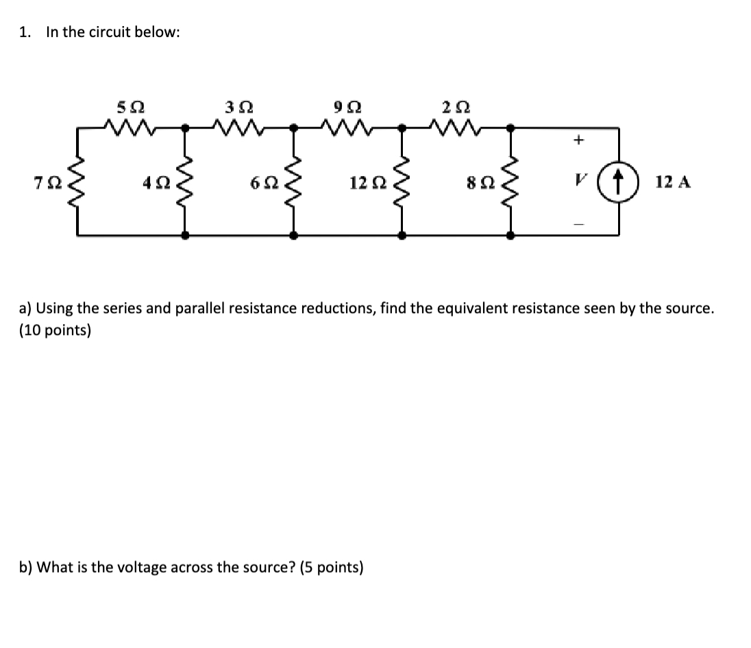 Solved 1 In The Circuit Below A Using The Series And