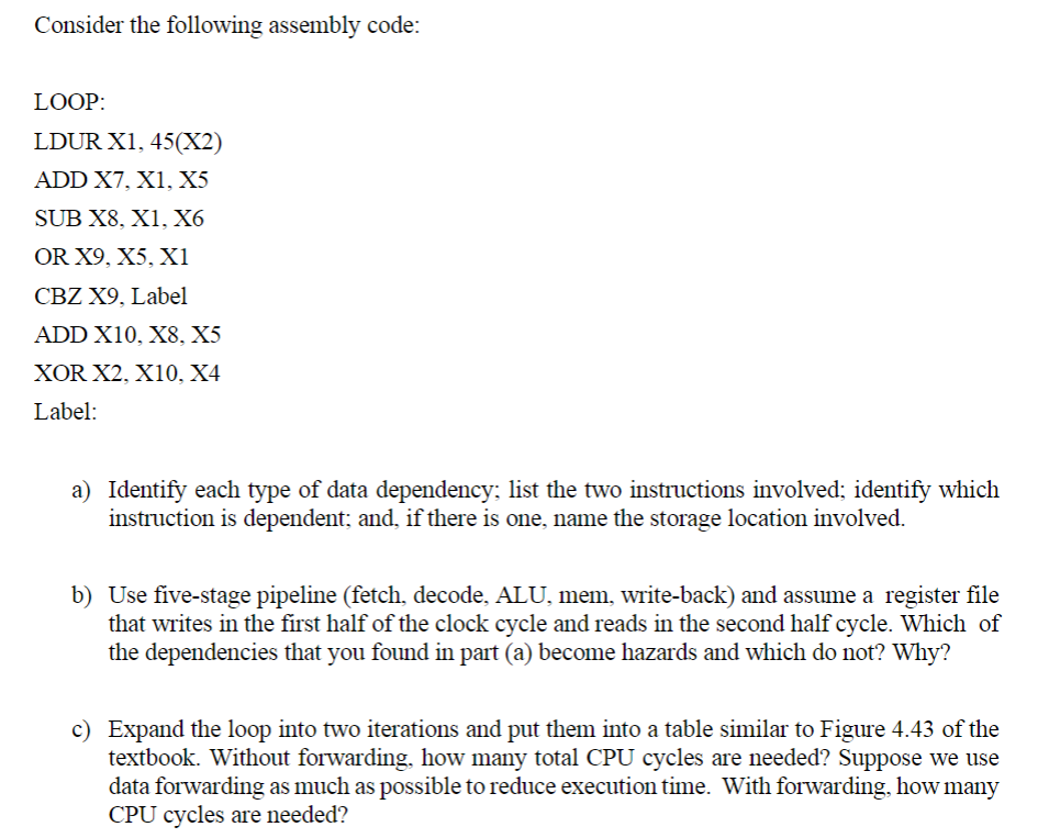 Solved Consider the following assembly code: LOOP: LDUR X1, | Chegg.com