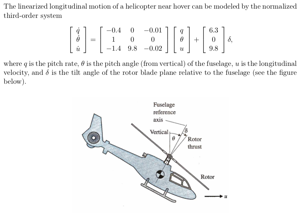 Solved The linearized longitudinal motion of a helicopter | Chegg.com