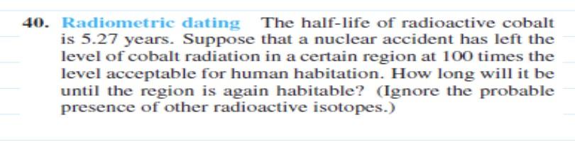 Solved Radiometric dating The half-life of radioactive | Chegg.com