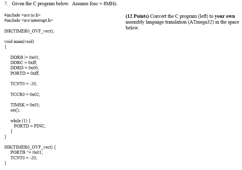 7. Given the C program below. Assume fosc = 8MHz. | Chegg.com