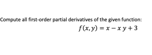 Compute all first-order partial derivatives of the | Chegg.com
