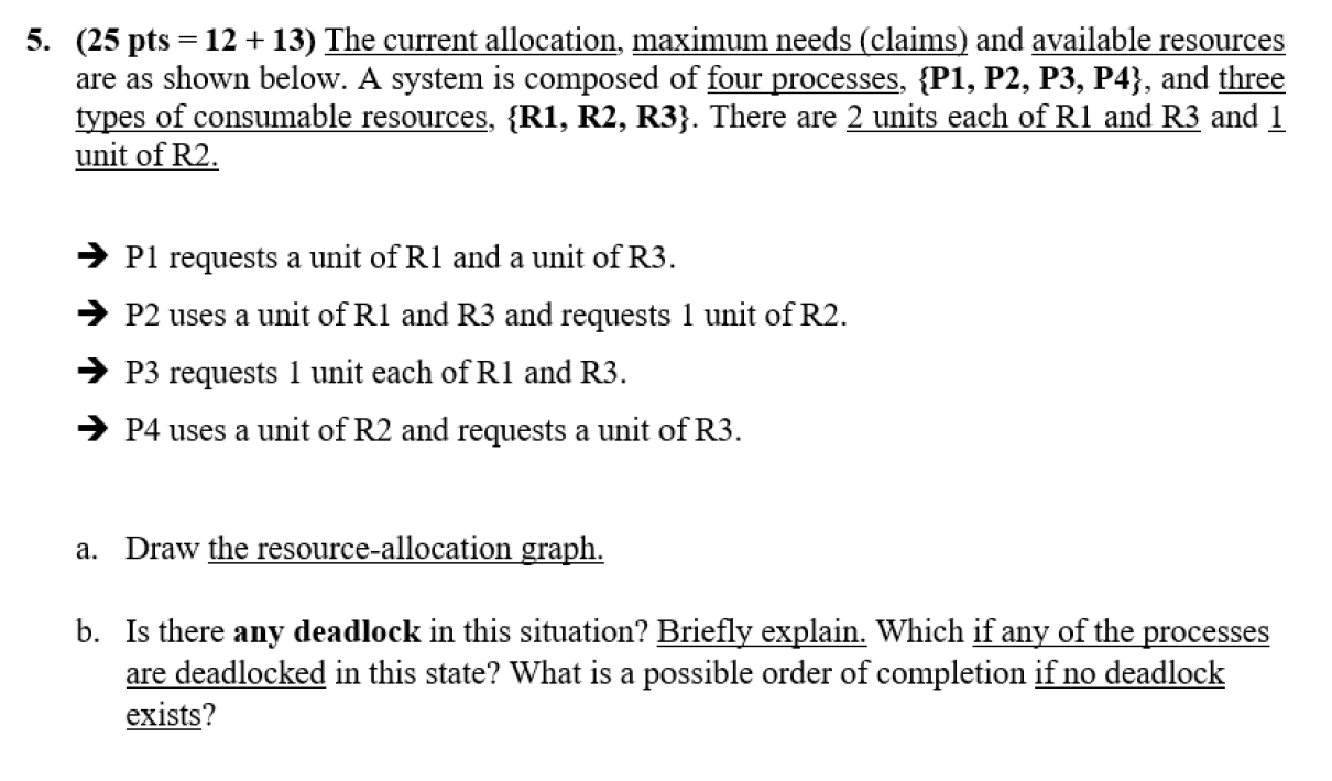 Solved 5. (25pts=12+13) The current allocation, maximum | Chegg.com Solved 5. (25pts=12+13) The current allocation, maximum | Chegg.com