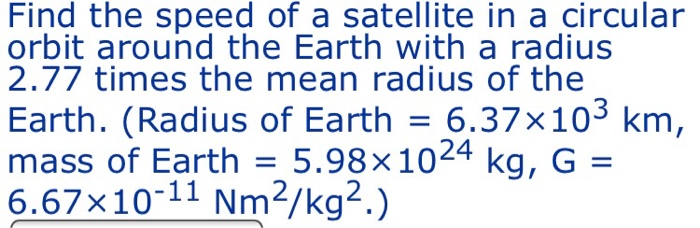 Solved Find The Speed Of A Satellite In A Circular Orbit