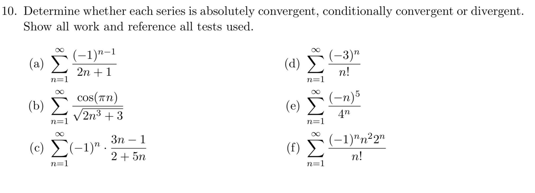 Solved 10. Determine whether each series is absolutely | Chegg.com