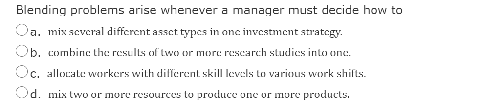 Solved Blending problems arise whenever a manager must | Chegg.com