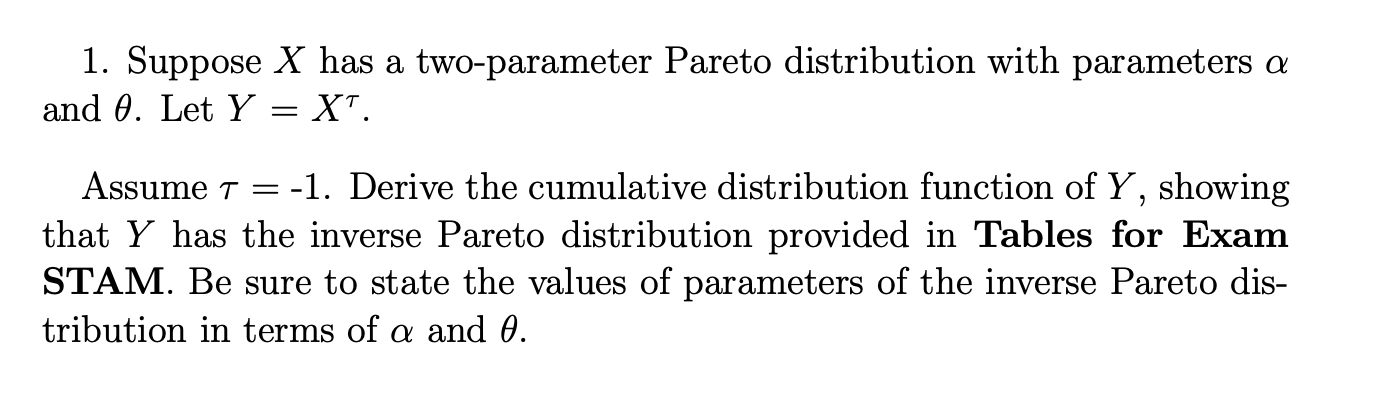1. Suppose X has a two-parameter Pareto distribution | Chegg.com