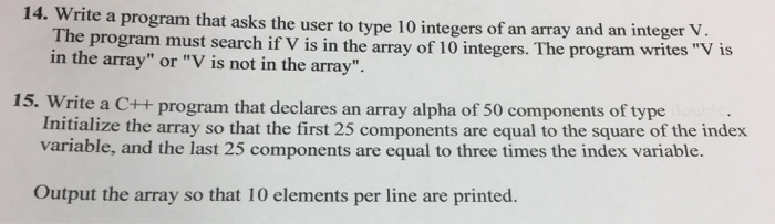 Solved 14. Write a program that asks the user to type 10 | Chegg.com