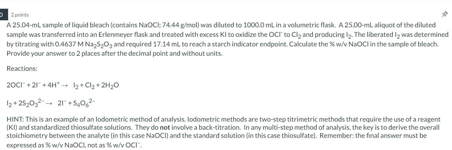 Solved 2 points A 25.04-mL sample of liquid bleach (contains | Chegg.com