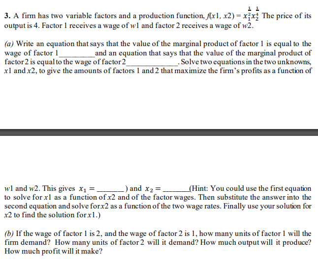 Solved = 11 3. A firm has two variable factors and a | Chegg.com